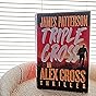 Amazon.com: Triple Cross: The Greatest Alex Cross Thriller Since Kiss ...