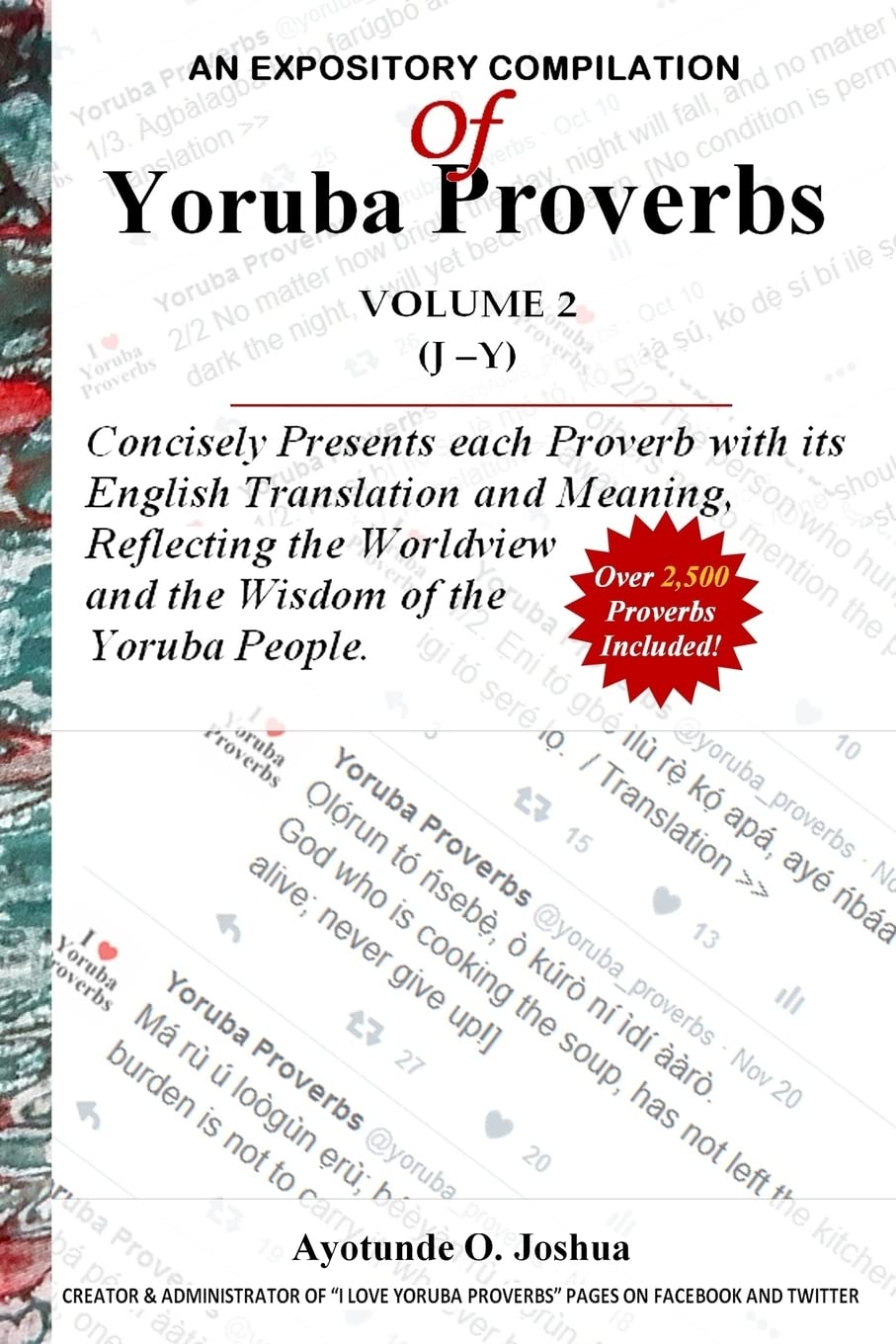 An Expository Compilation of Yoruba Proverbs ((J - Y)): Joshua ...