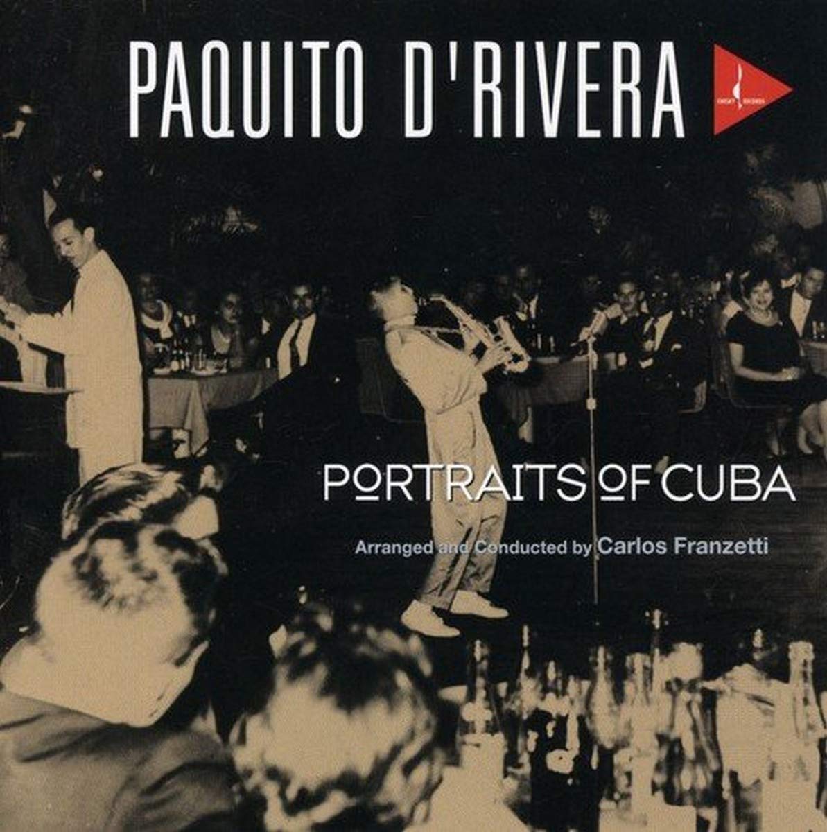 Paquito d'Rivera, Eliseo Grenet, Carlos Franzetti, Carlos Franzetti ...
