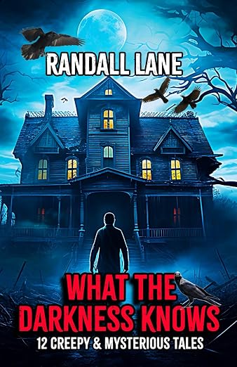 What the Darkness Knows: Lane, Randall: 9798989216581: Amazon.com: Books