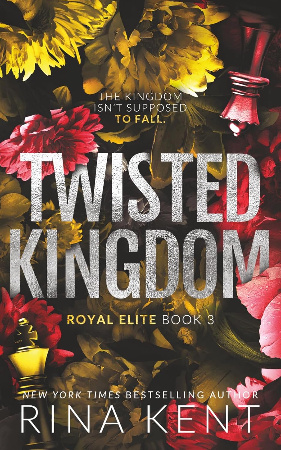 Twisted Kingdom: Special Edition Print (Royal Elite): Kent, Rina ...