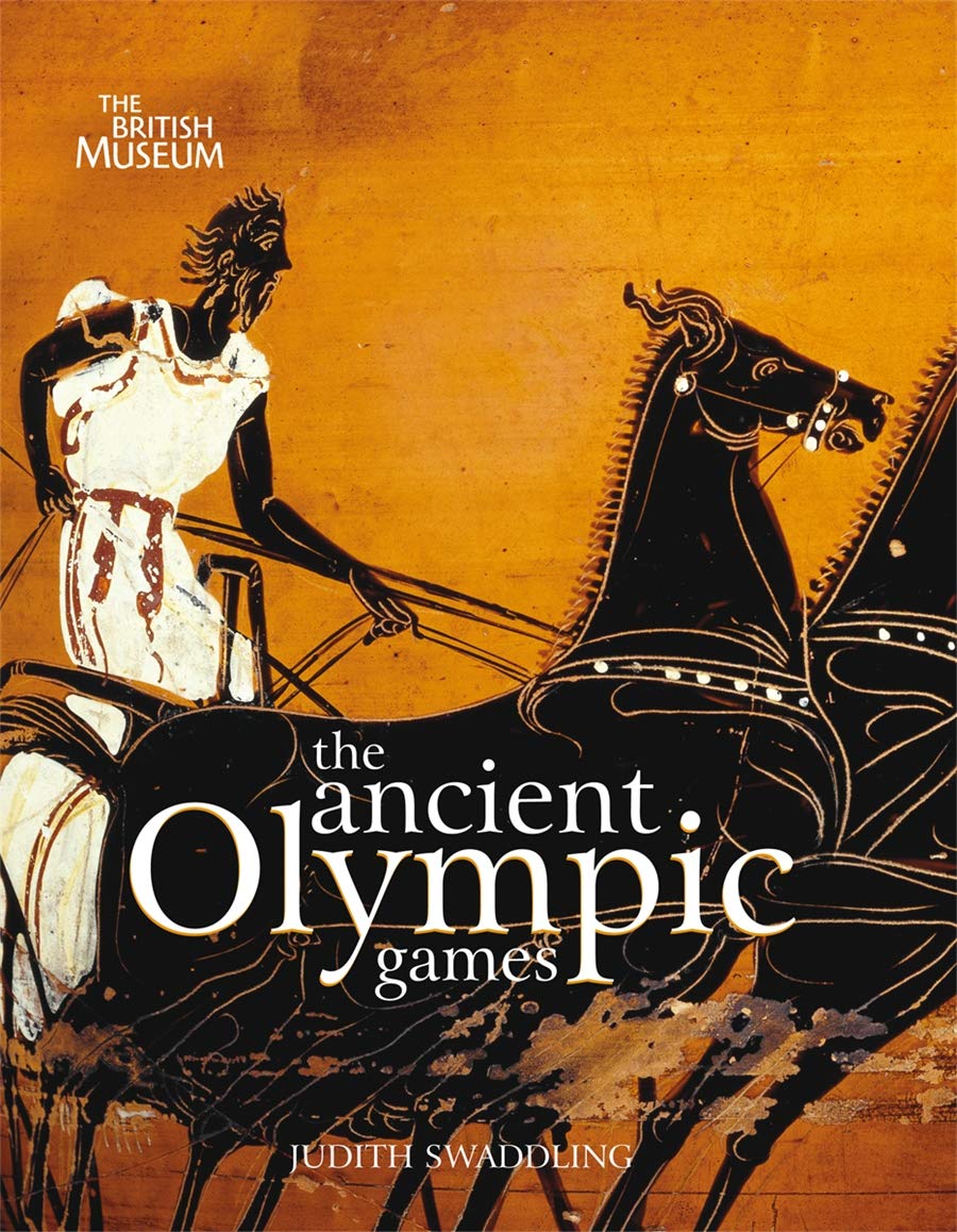 The Ancient Olympic Games (New ed.) /anglais: SWADDLING JUDITH ...