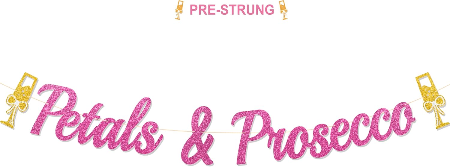 Amazon.com: Petals & Prosecco Banner No DIY Glitter Petals and Prosecco ...