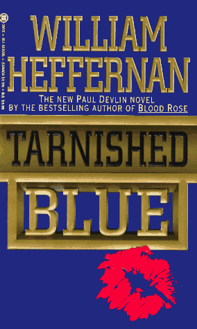 Tarnished Blue: Heffernan, William: 9780451182951: Amazon.com: Books