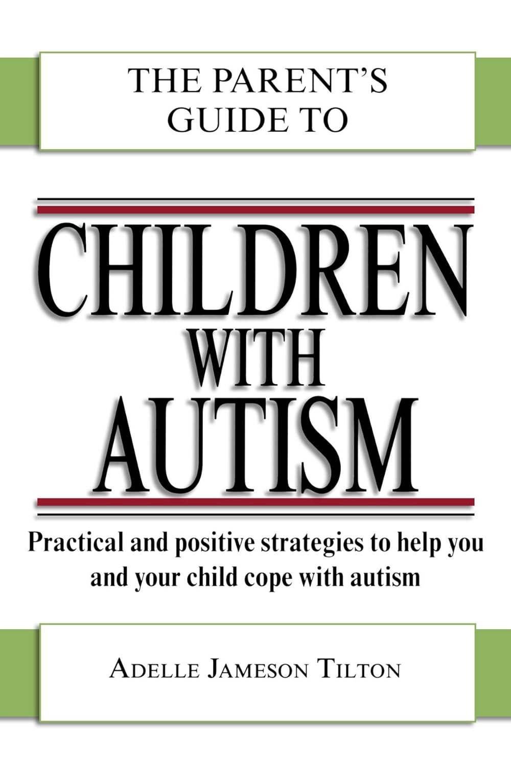 The Parent's Guide to Children with Autism (Parent's Guide to ...