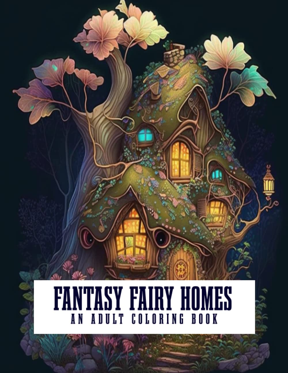 Amazon.com: Fantasy Fairy Homes An Adult Coloring Book: 9798385746811 ...