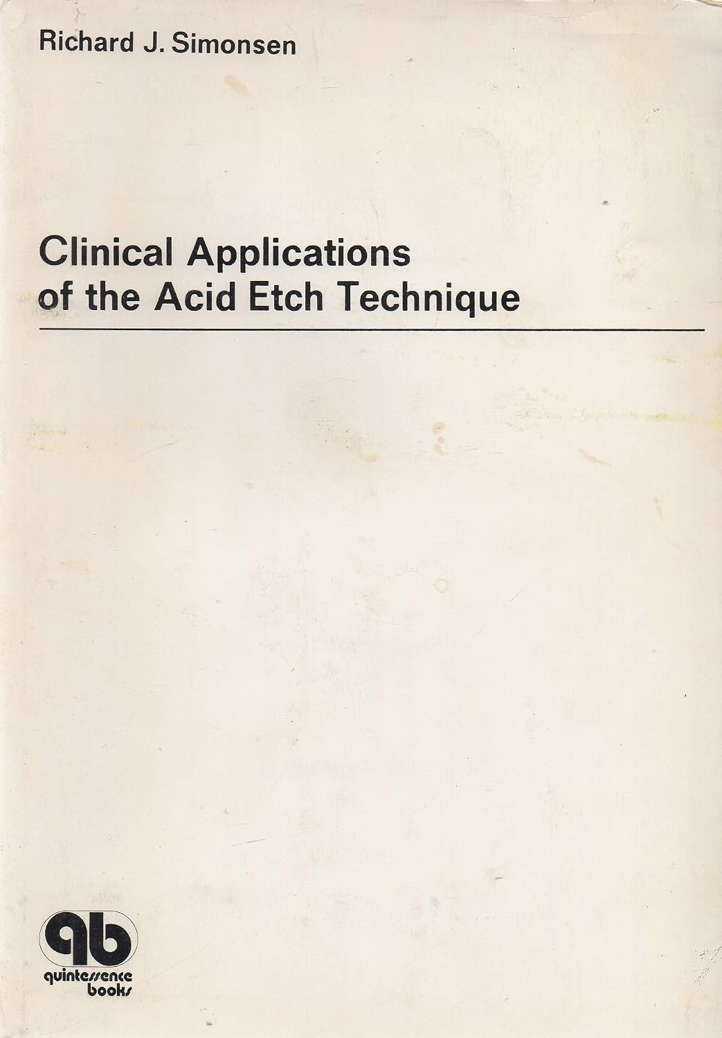Buy Clinical Applications of the Acid Etch Technique Book Online at Low ...