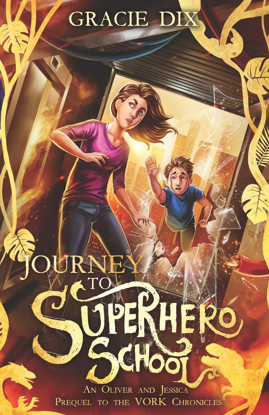 Journey to Superhero School: An Oliver and Jessica Prequel to The Vork ...