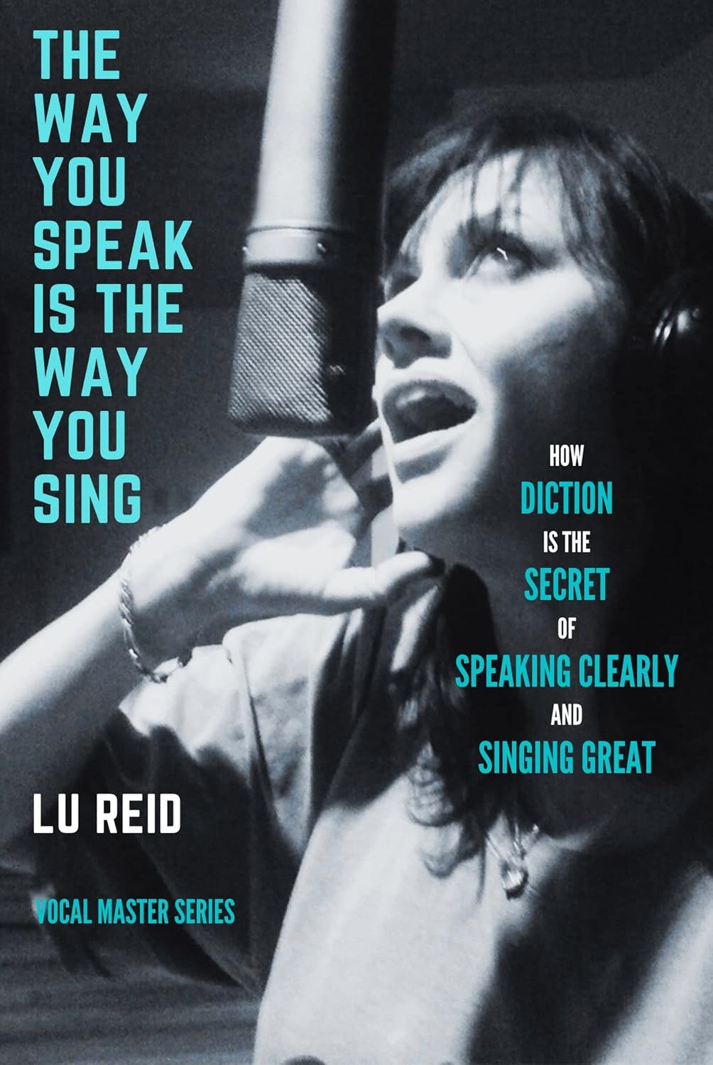 The Way You Speak Is The Way You Sing: How Diction is the Secret of ...