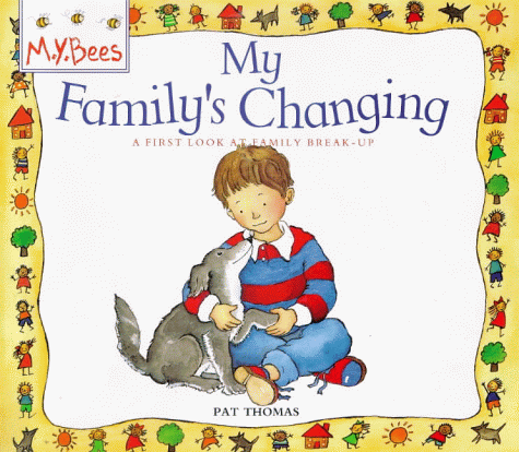 My Family's Changing: 1 (Mybees): Amazon.co.uk: Thomas, Pat ...