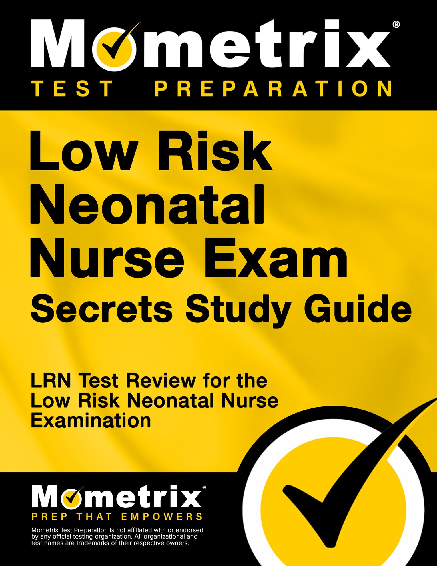 Low Risk Neonatal Nurse Exam Secrets Study Guide: LRN Test Review for ...