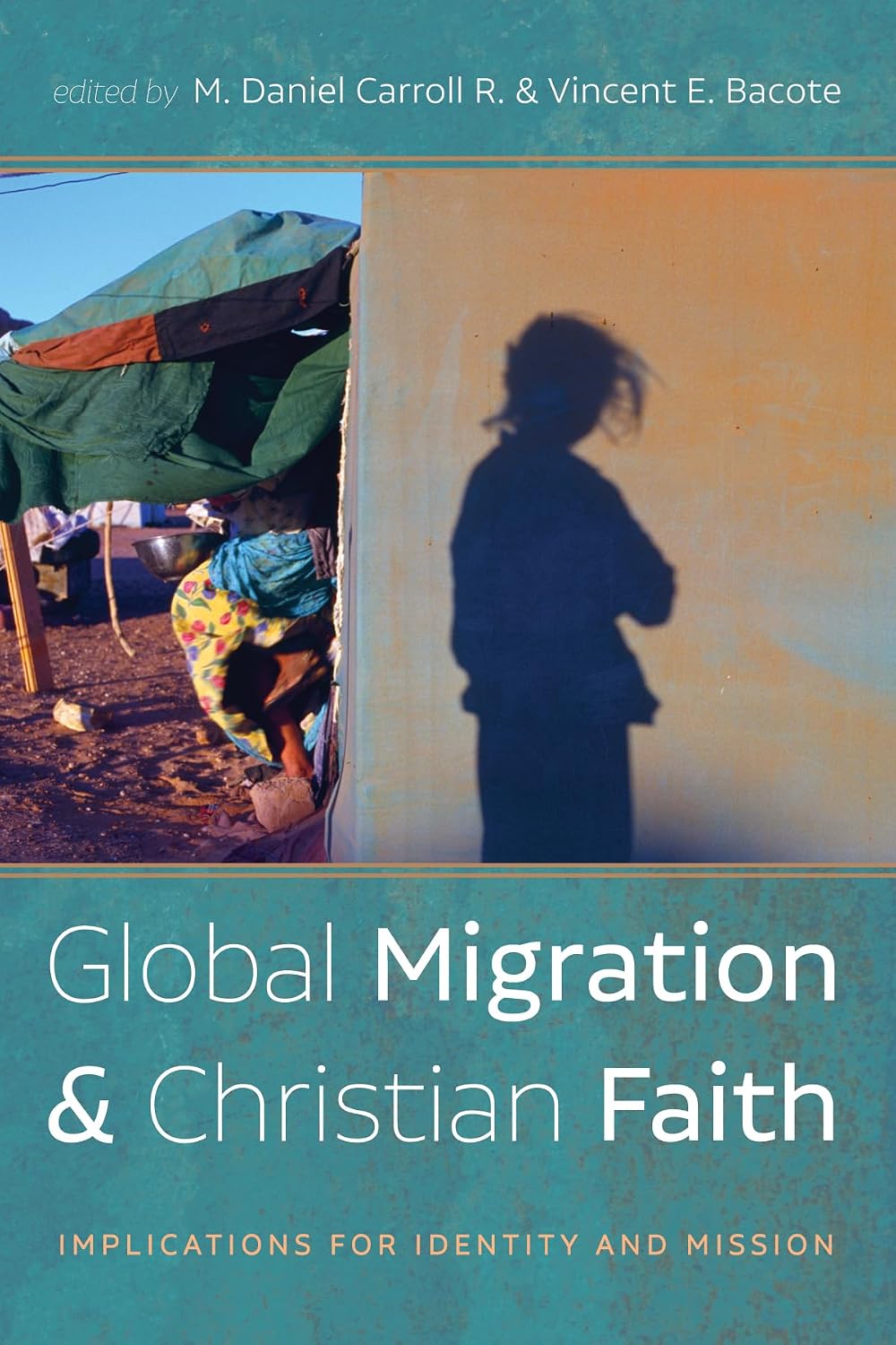 Global Migration and Christian Faith: Implications for Identity and ...