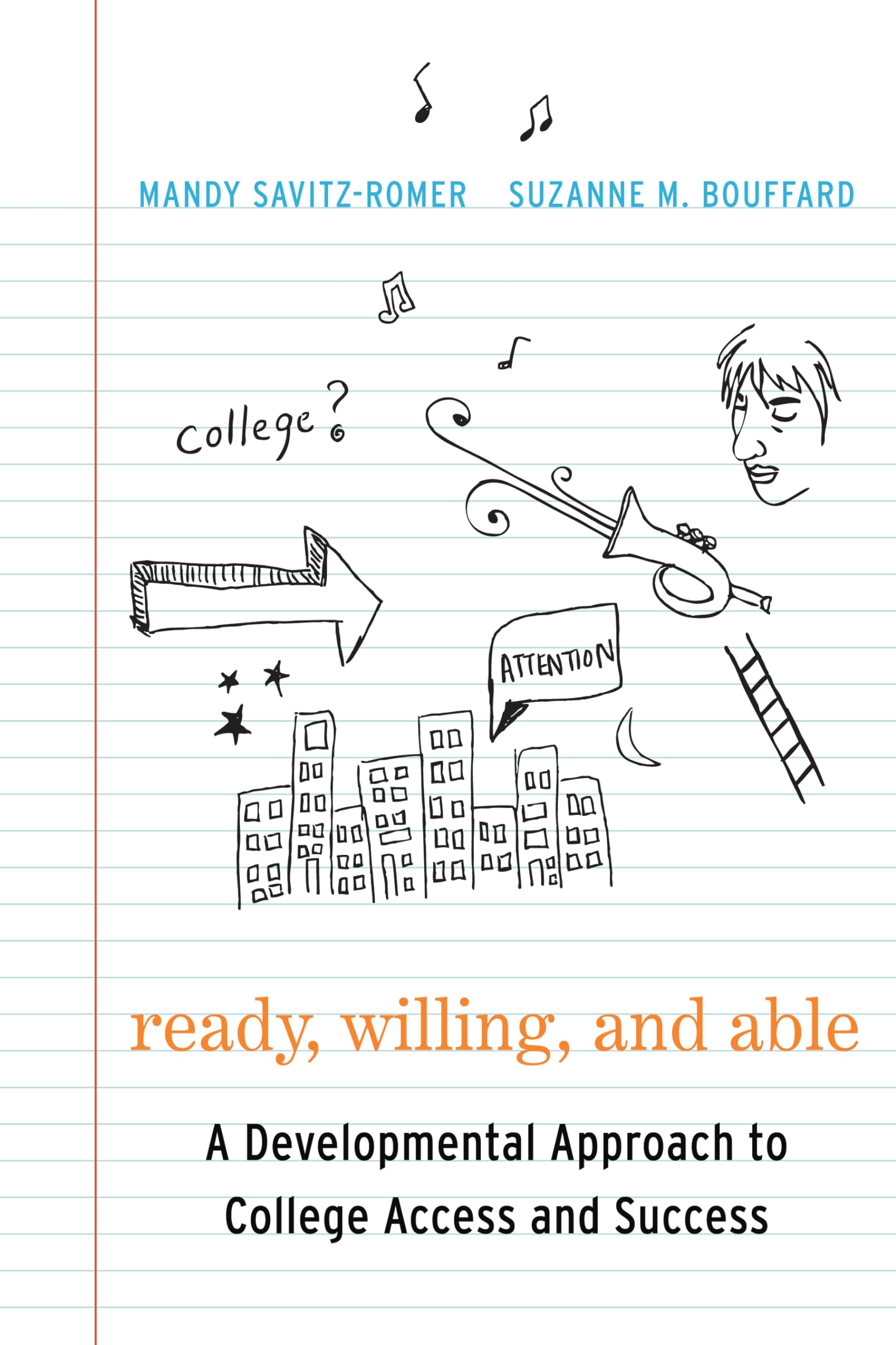 Ready, Willing, and Able: A Developmental Approach to College Access ...