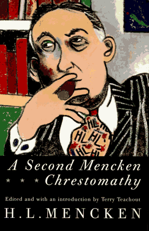 Second Mencken Chrestomathy: Mencken, H.L.: 9780679764076: Amazon.com ...