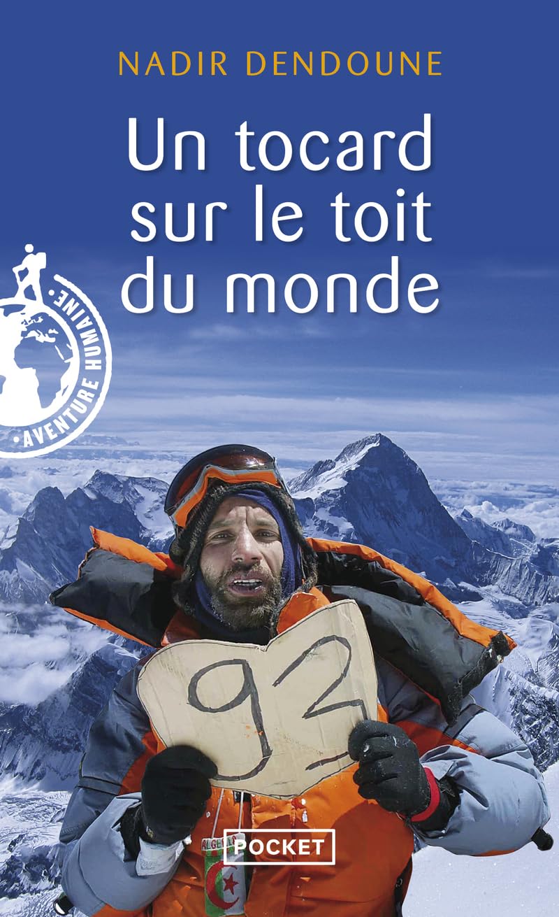 Amazon.fr - Un tocard sur le toit du monde - Dendoune, Nadir - Livres