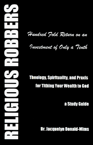 Religious Robbers: Donald-Mims, Dr. Jacquelyn: 9781891809019: Amazon ...