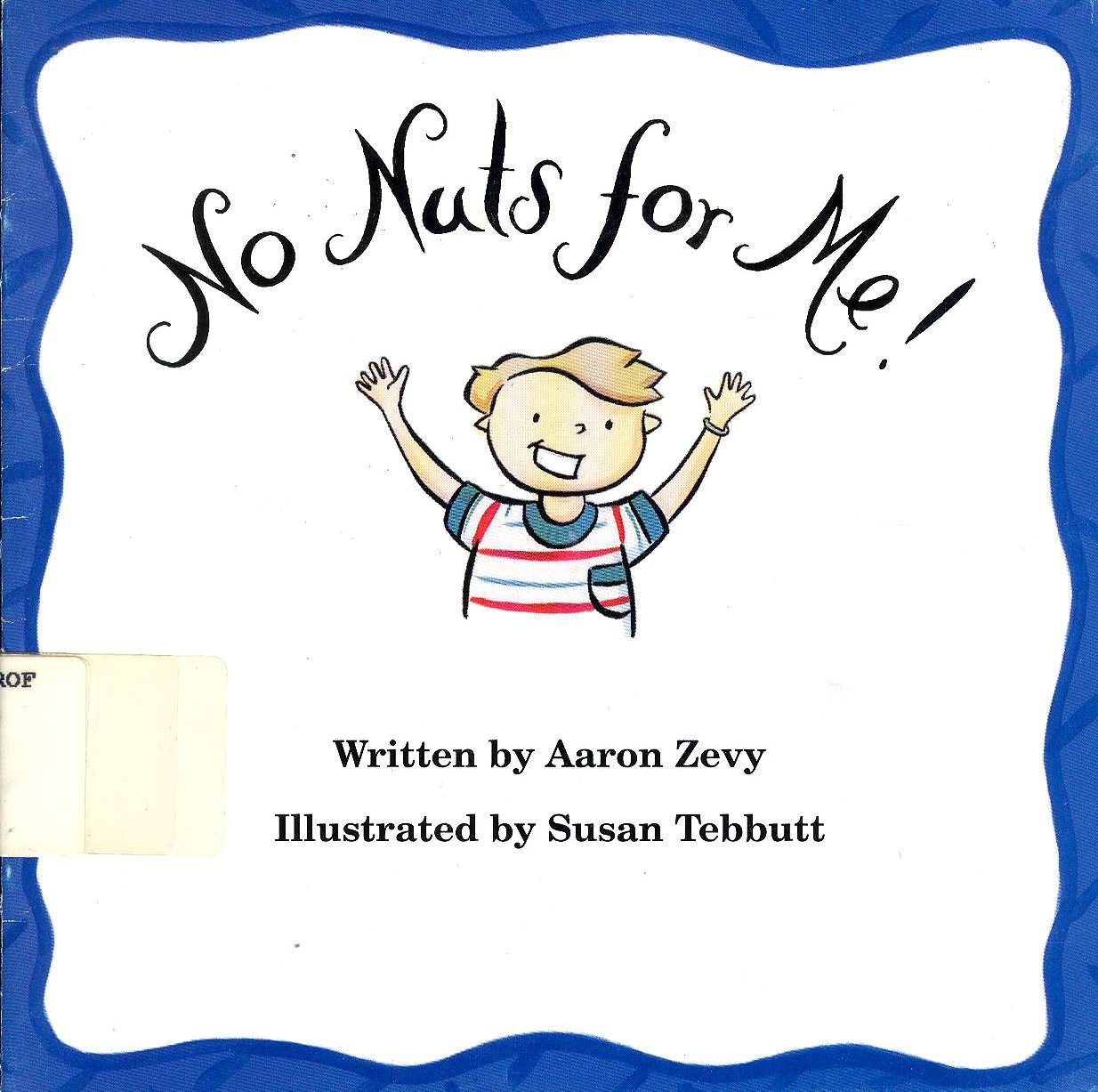 No Nuts for Me: Zevy, Aaron, Tebbutt, Susan: 9780968067802: Books ...