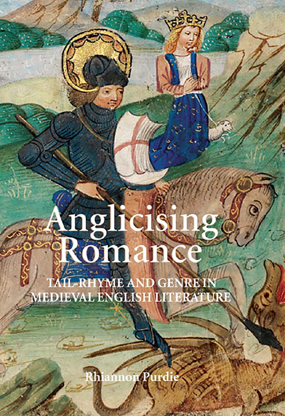 Anglicising Romance: Tail-Rhyme and Genre in Medieval English ...