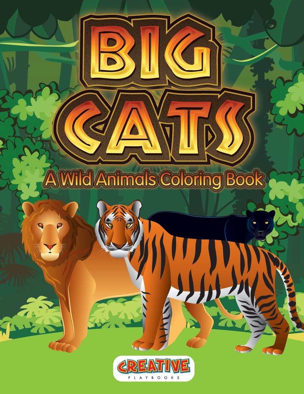 Big Cats: A Wild Animals Coloring Book: Playbooks, Creative ...