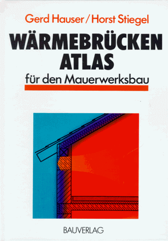 Amazon.co.jp: Waermebruecken- Atlas fuer den Mauerwerksbau : Hauser ...