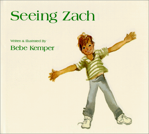 Seeing Zach: Kemper, Bebe: 9780967436302: Amazon.com: Books