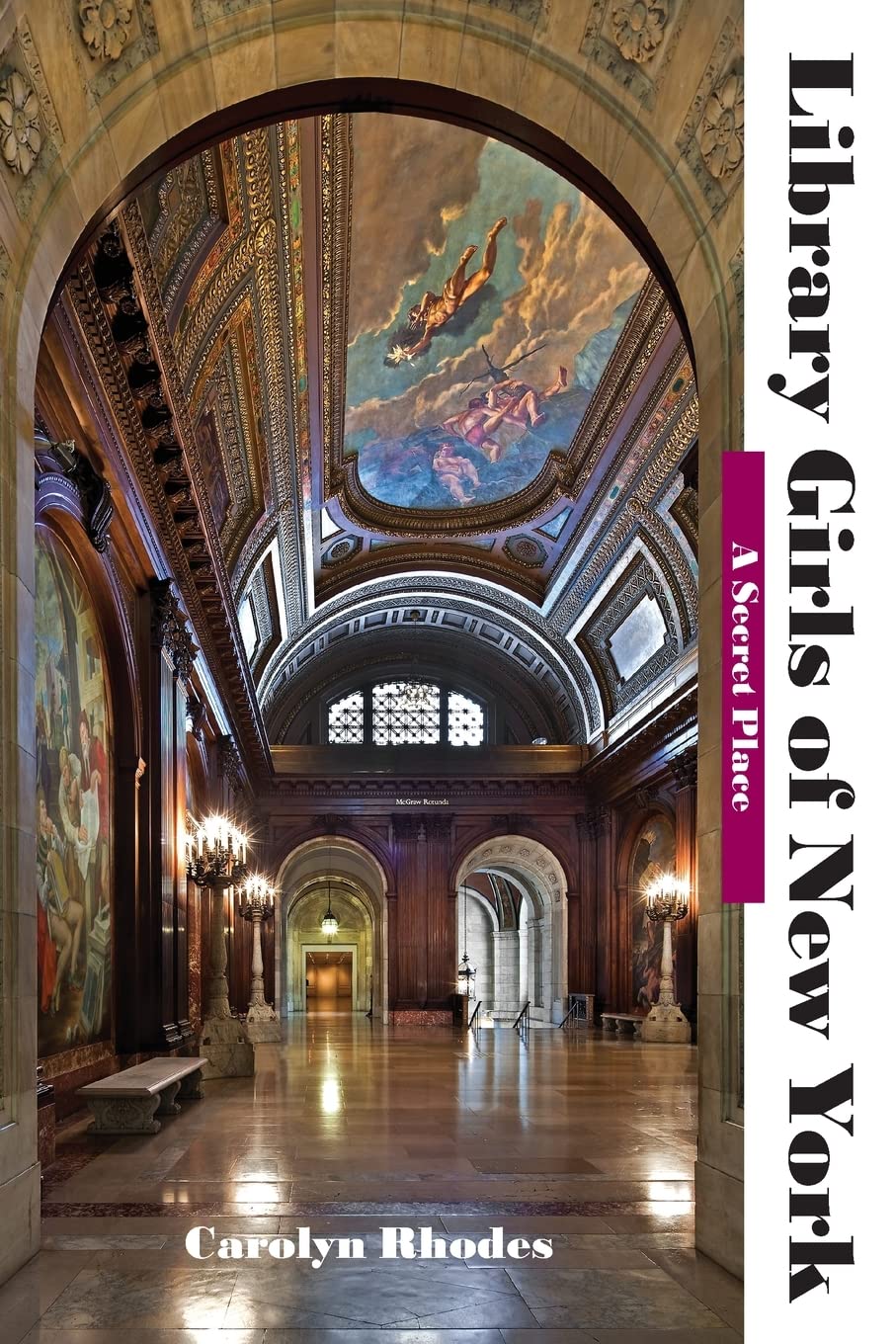 Library Girls of New York: A Secret Place: Rhodes, Carolyn ...