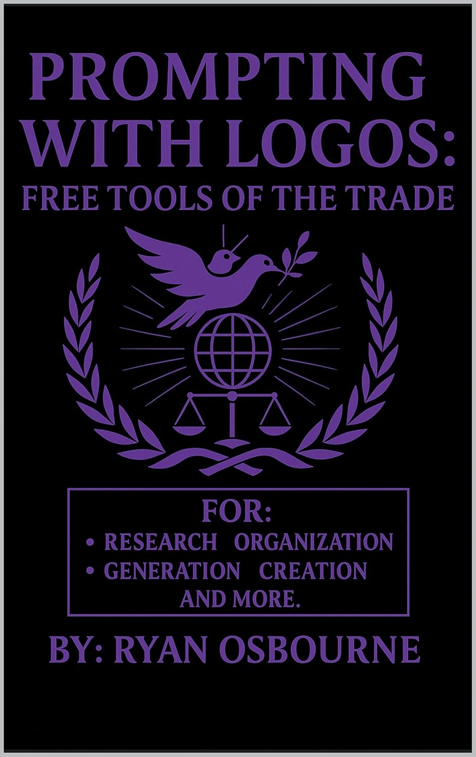 Prompting With Logos: Free Tools of The Trade. eBook : Osbourne, Ryan ...