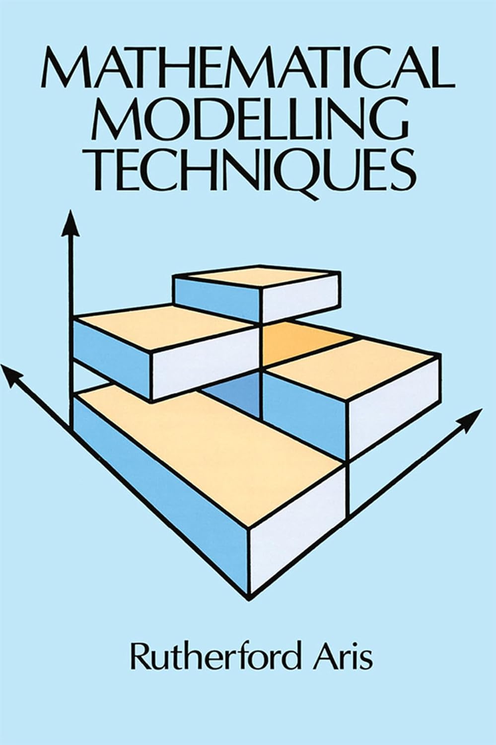Mathematical Modelling Techniques (Dover Books on Computer Science ...