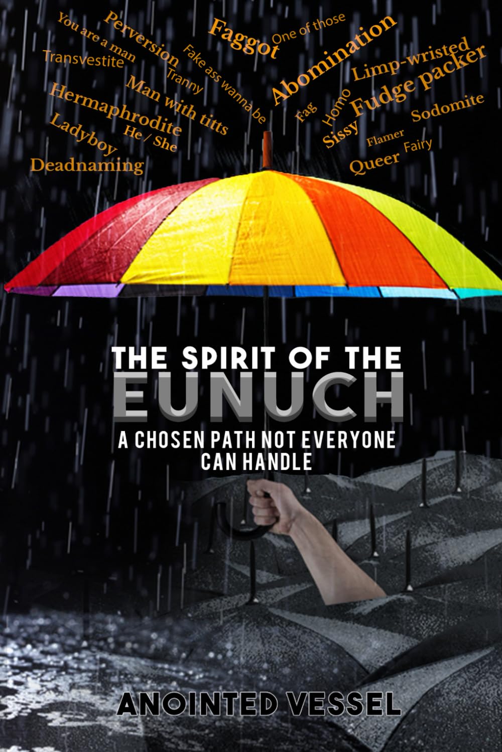 The Spirit of the Eunuch: A Chosen path not everyone can handle: Vessel ...