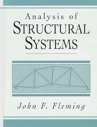 Analysis of Structural Systems: Fleming, John F.: 9780133259865: Amazon ...