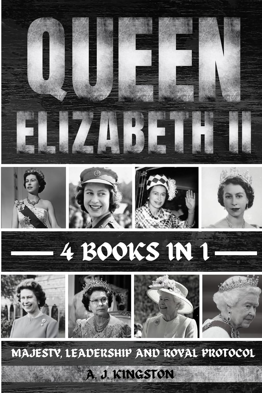 Queen Elizabeth II: Majesty, Leadership And Royal Protocol : Kingston ...