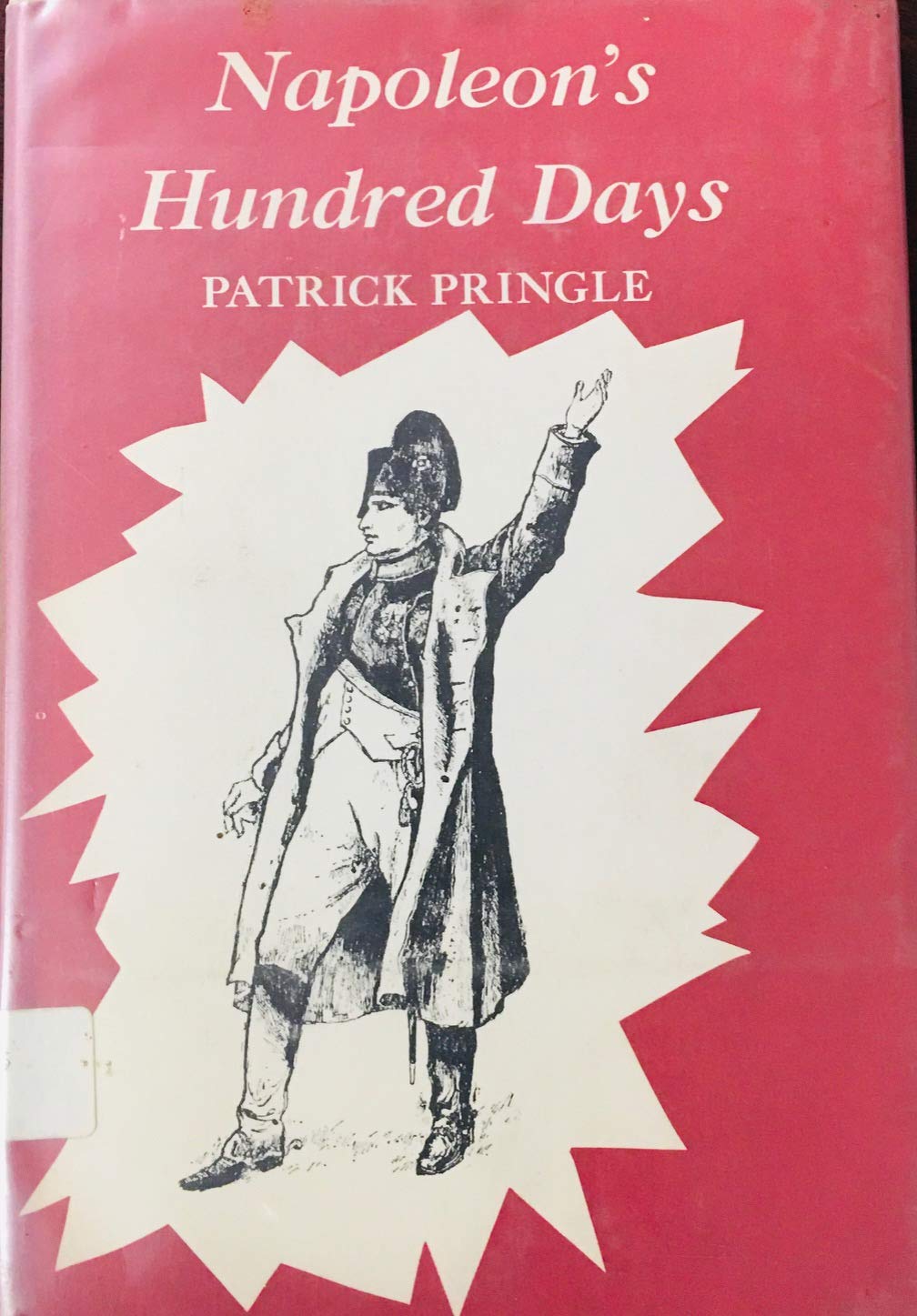 Napoleon's hundred days: Pringle, Patrick: Amazon.com: Books