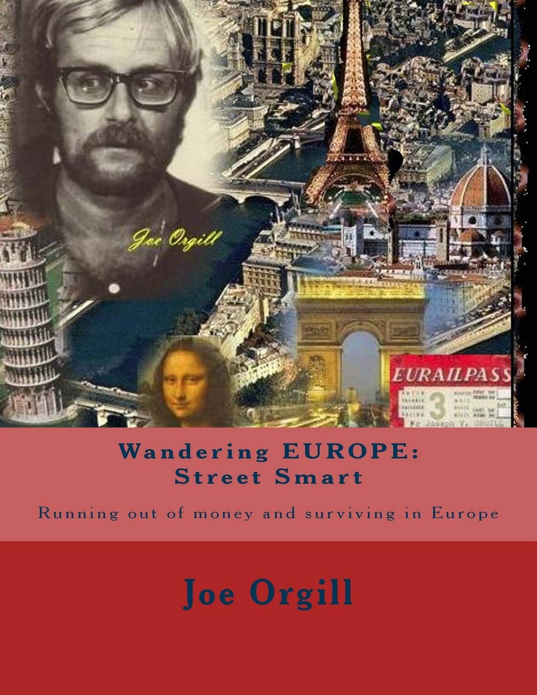 Wandering EUROPE: Street Smart: Running out of money and surviving in ...
