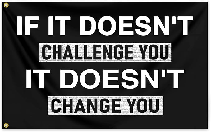 Amazon.com: Motivational Flag 3x5 Ft If It Doesn'T Challenge You It ...