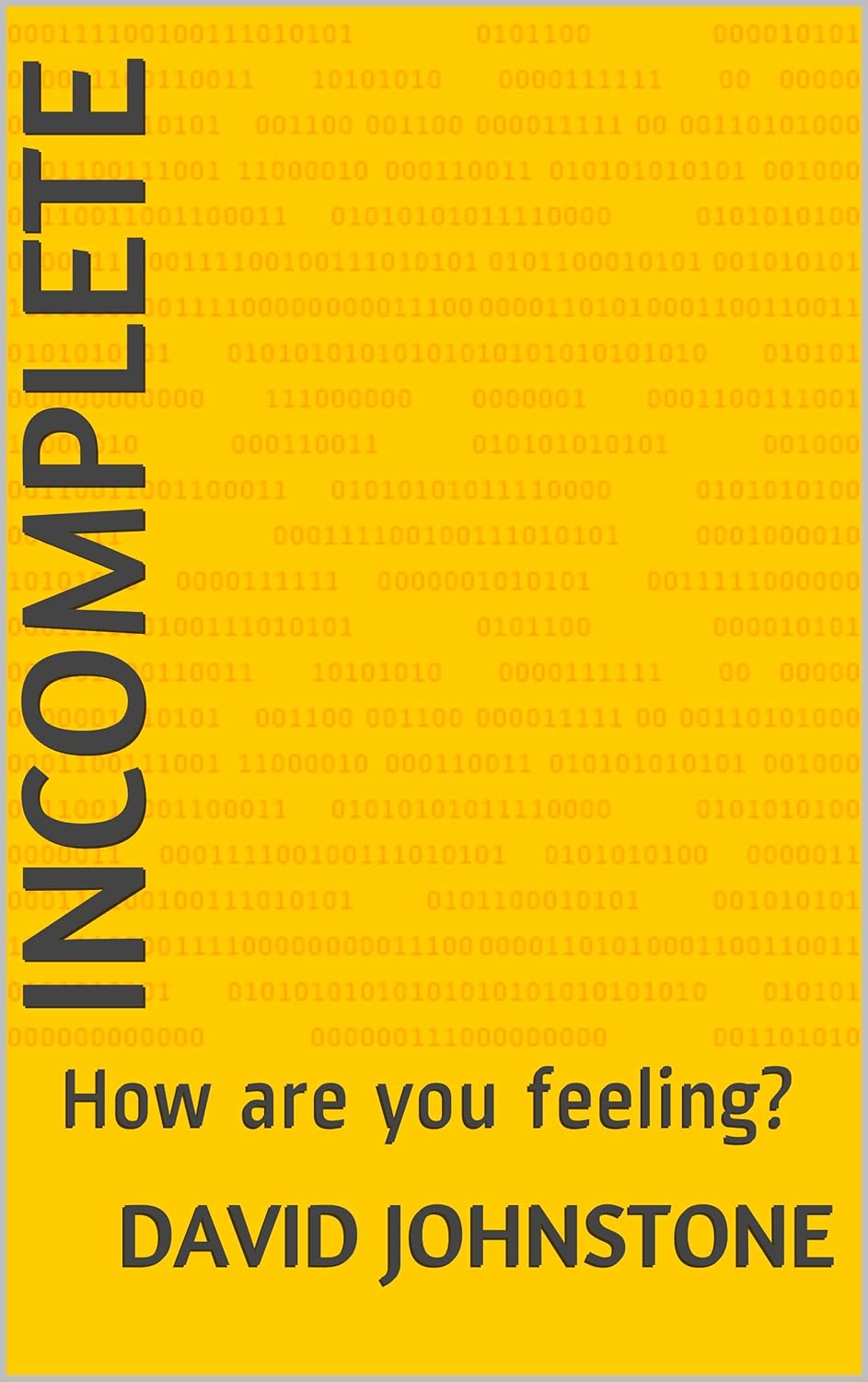 Amazon.com: Incomplete: How are you feeling? eBook : Johnstone, David ...