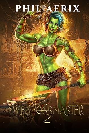 Weaponsmaster 2: A Monster Girl Harem Fantasy Adventure: Aerix, Phil: 9781943531356: Amazon.com ...