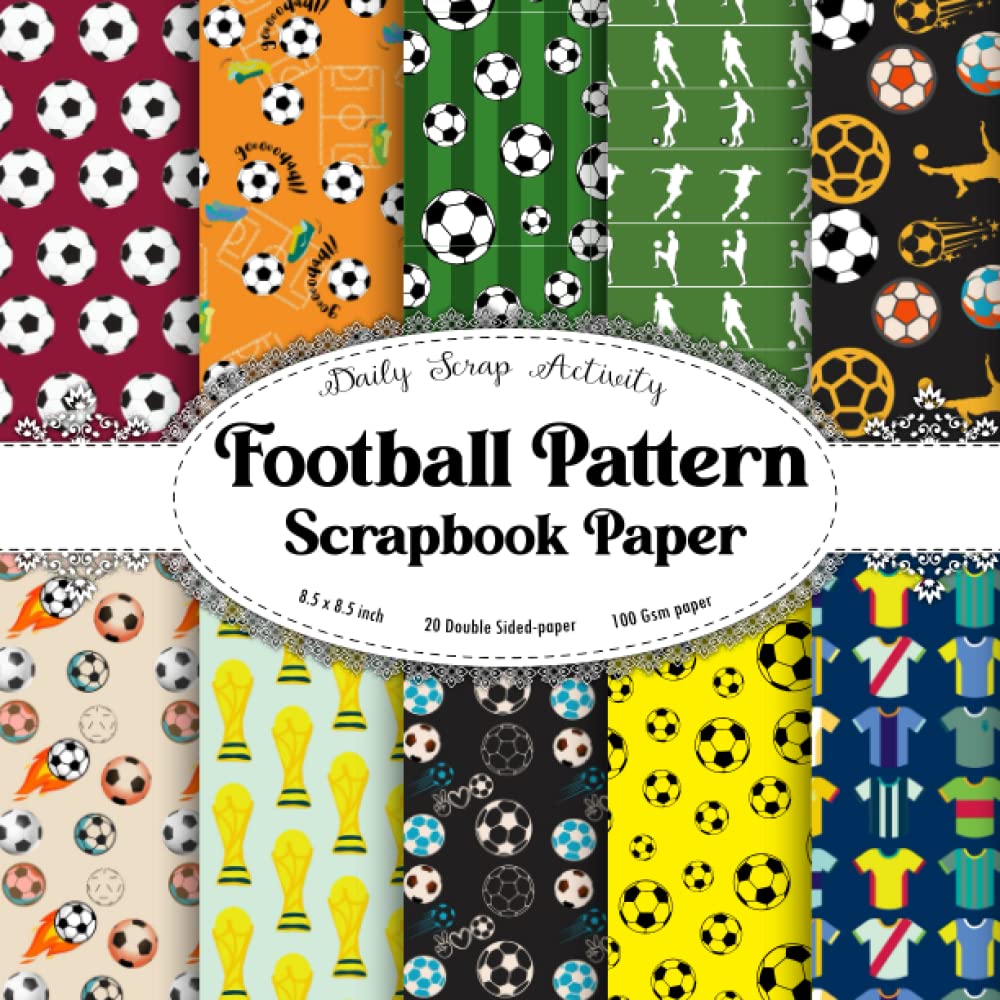 Football Pattern Scrapbook Paper: Soccer Sport Themed Scrapbooking ...