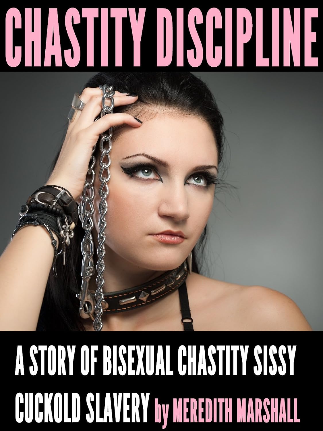 Chastity Discipline: A Story of Bisexual Chastity Sissy Cuckold Slavery ...