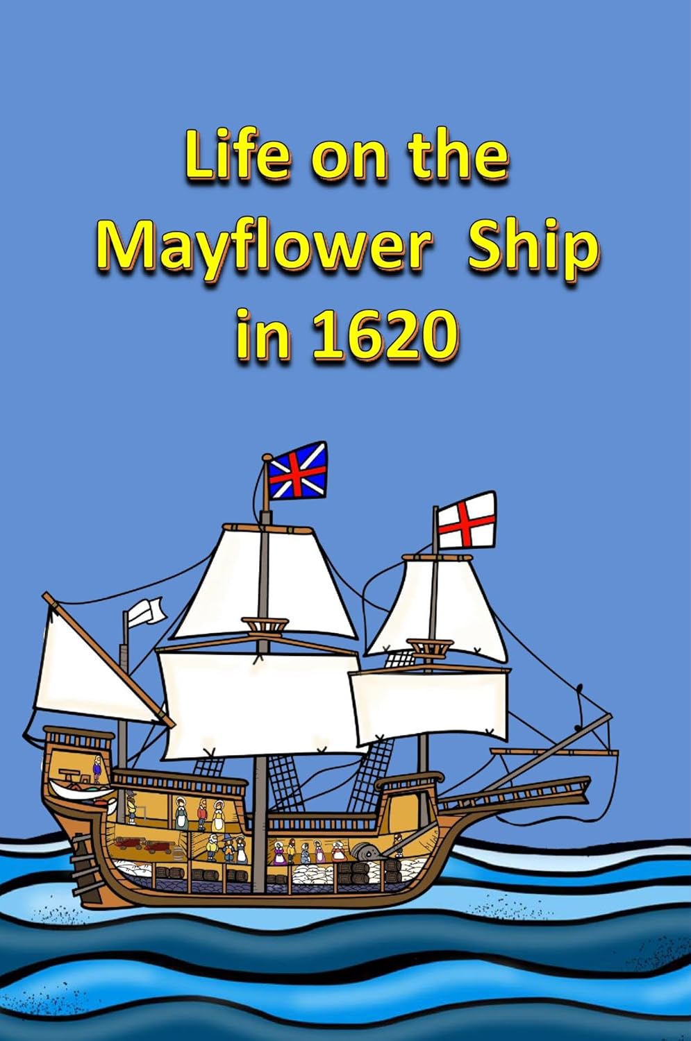 Amazon.com: Life on the Mayflower Ship in 1620 (History Book 40) eBook ...