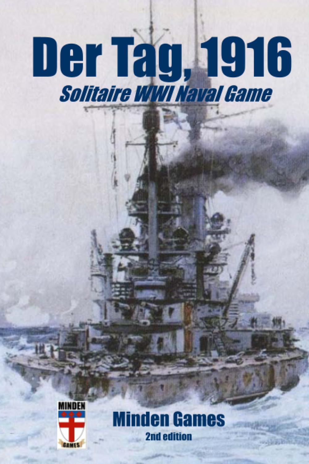 Der Tag, 1916: Solitaire WW1 Naval Game (Minden Classics): Graber, Gary ...