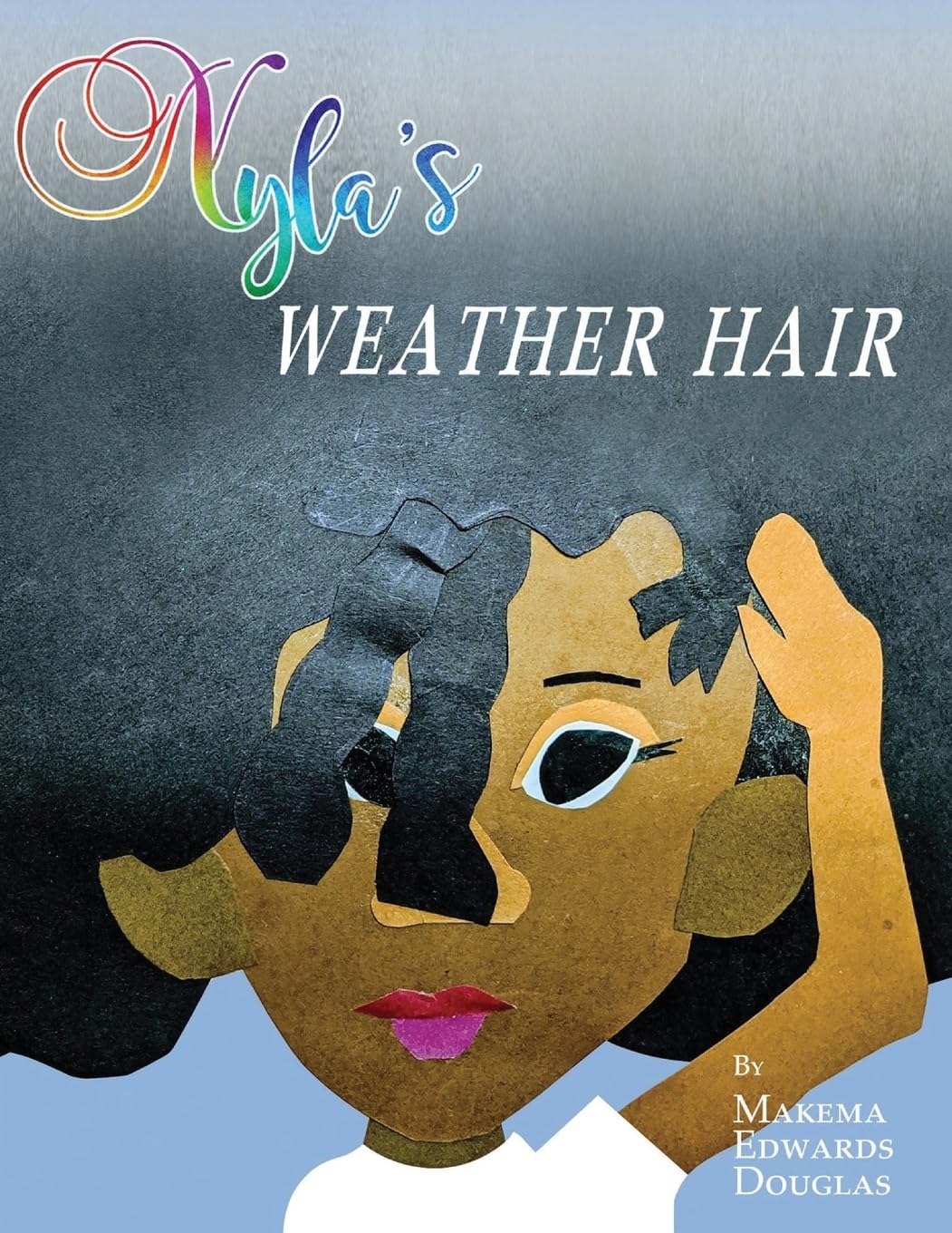 Nyla's Weather Hair: Edwards-Douglas, Makema: 9780578687612: Amazon.com ...