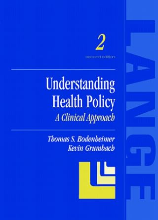 Understanding Health Policy: A Clinical Approach: 9780838590751 ...