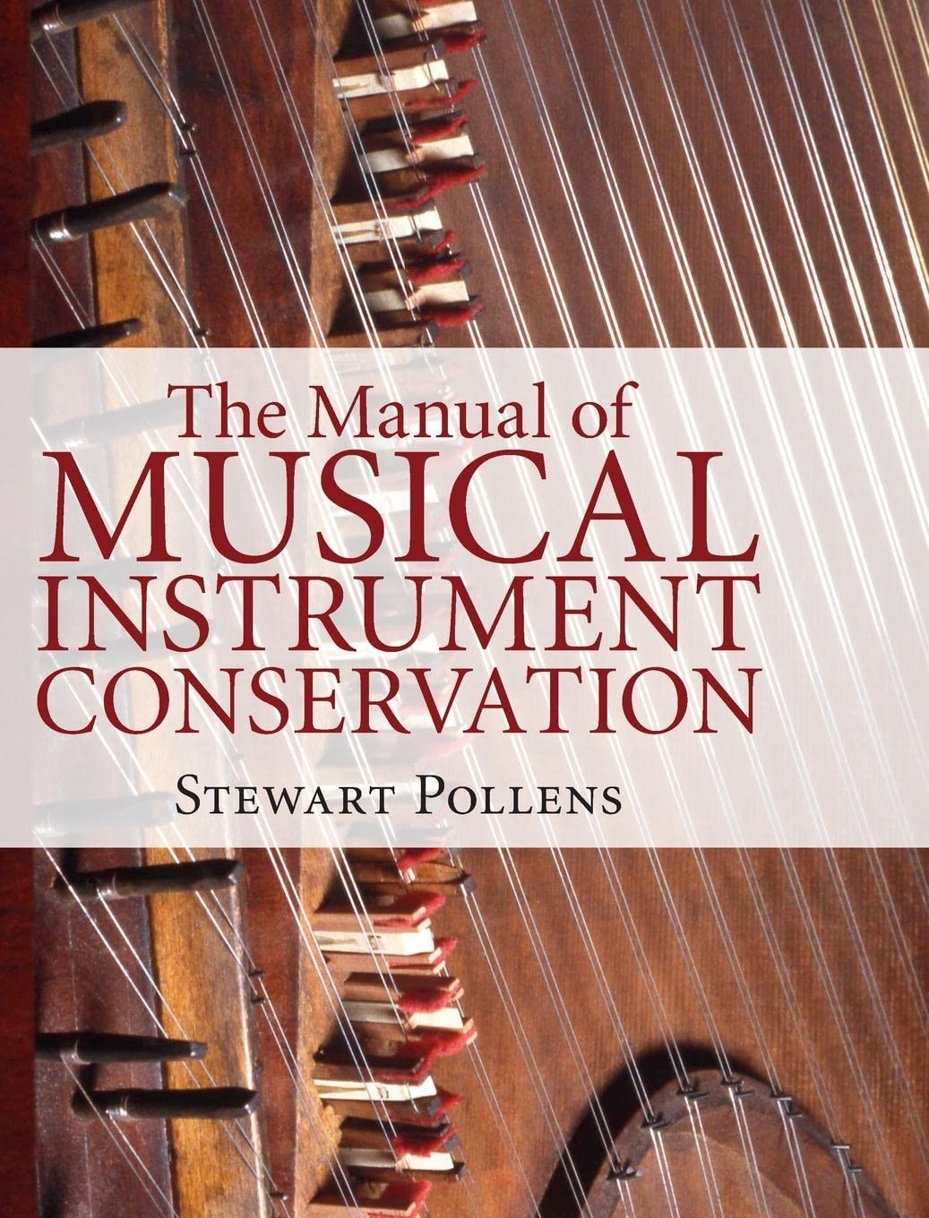 Amazon.com: The Manual of Musical Instrument Conservation ...