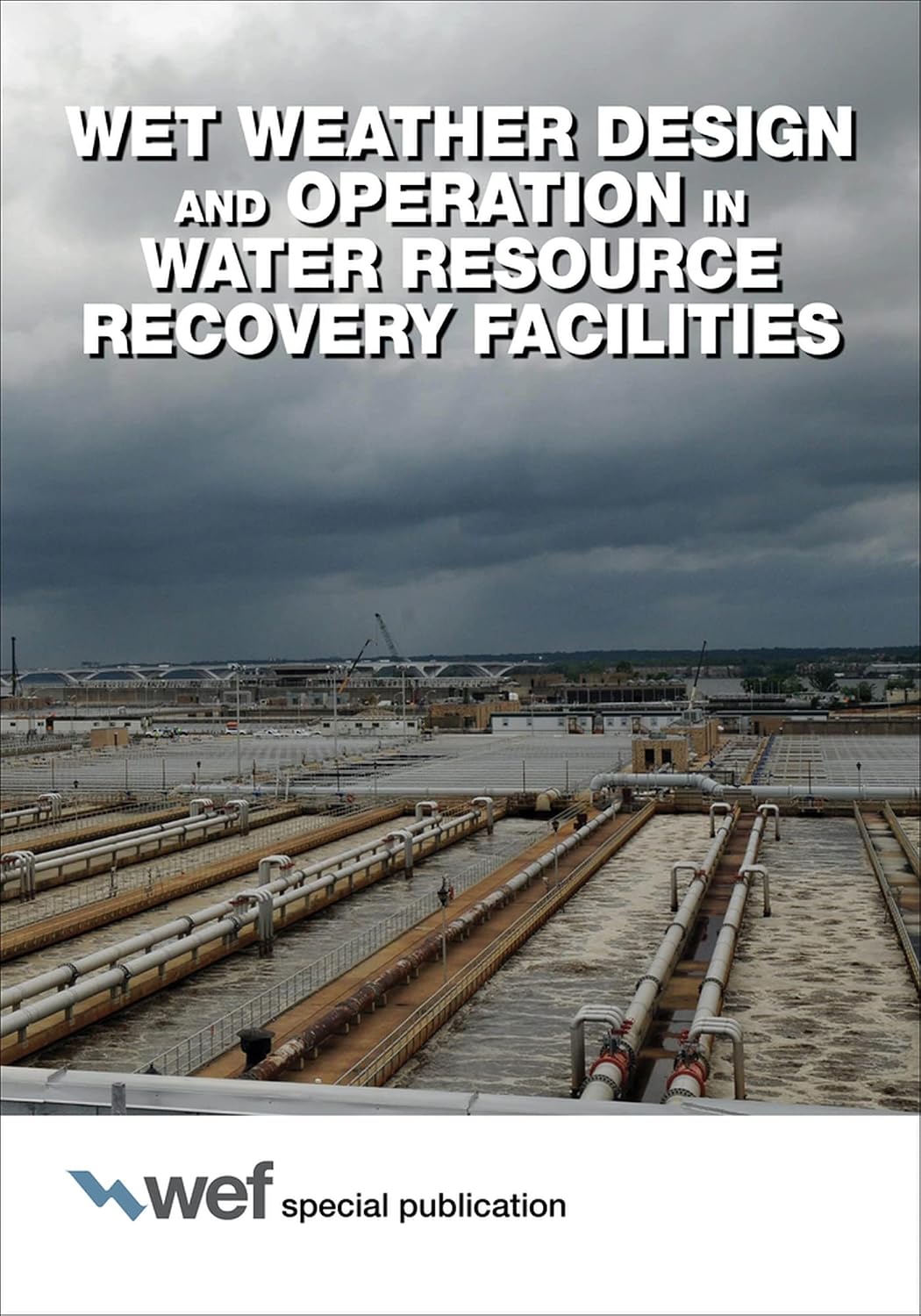 Amazon.com: Wet Weather Design and Operation in Water Resource Recovery ...