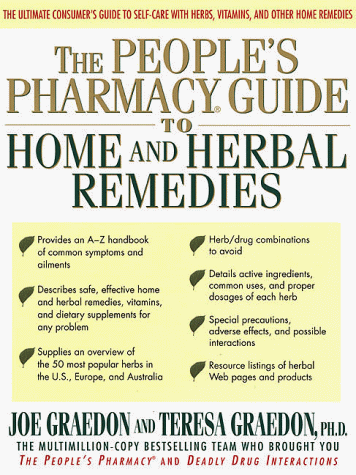 The People's Pharmacy Guide to Home and Herbal Remedies: Graedon ...