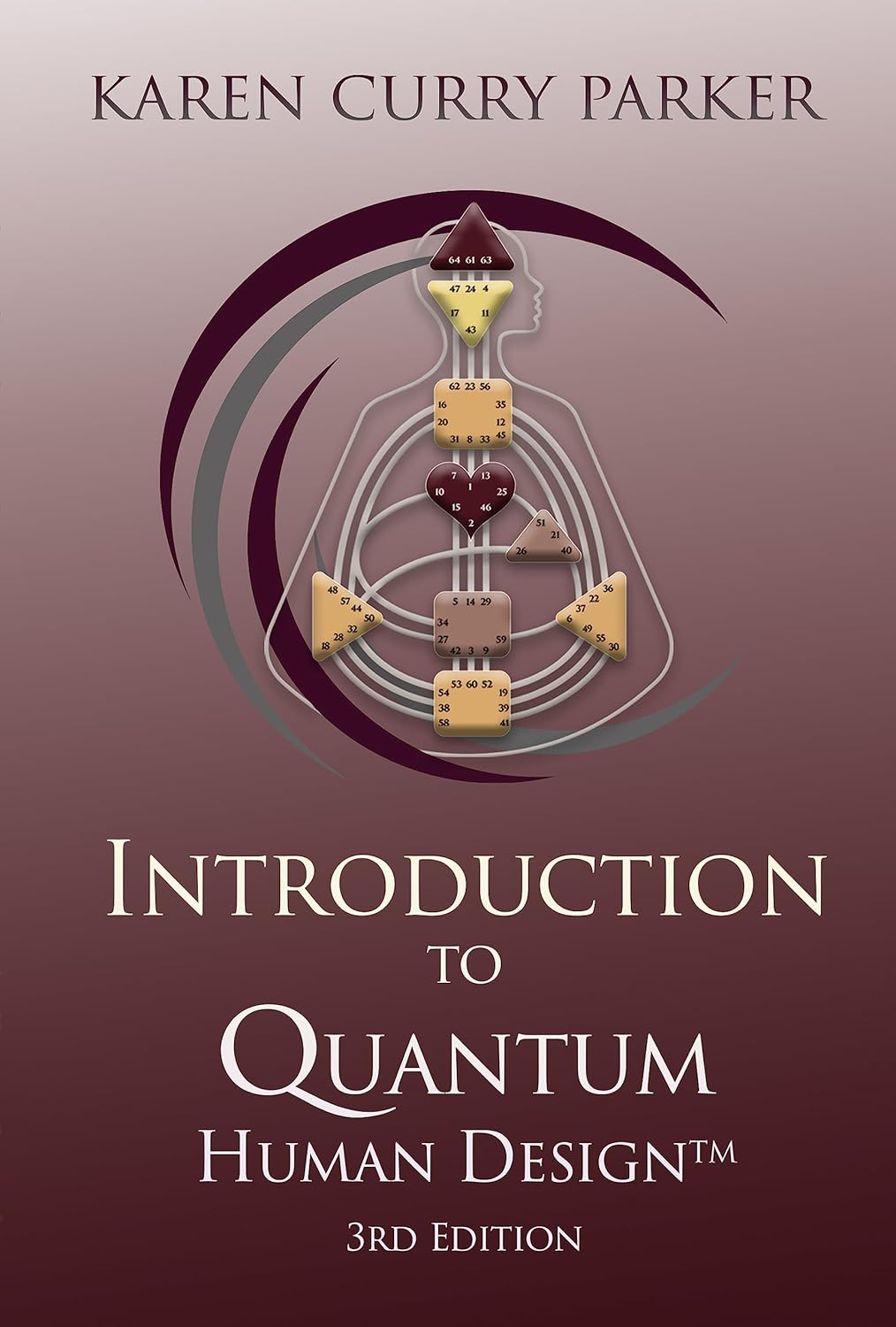 Introduction to Quantum Human Design 3rd Edition - Kindle edition by Curry Parker, Karen ...