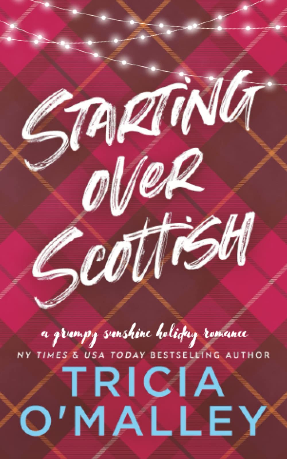 Amazon.com: Starting Over Scottish: A Grumpy Sunshine Holiday Romance ...