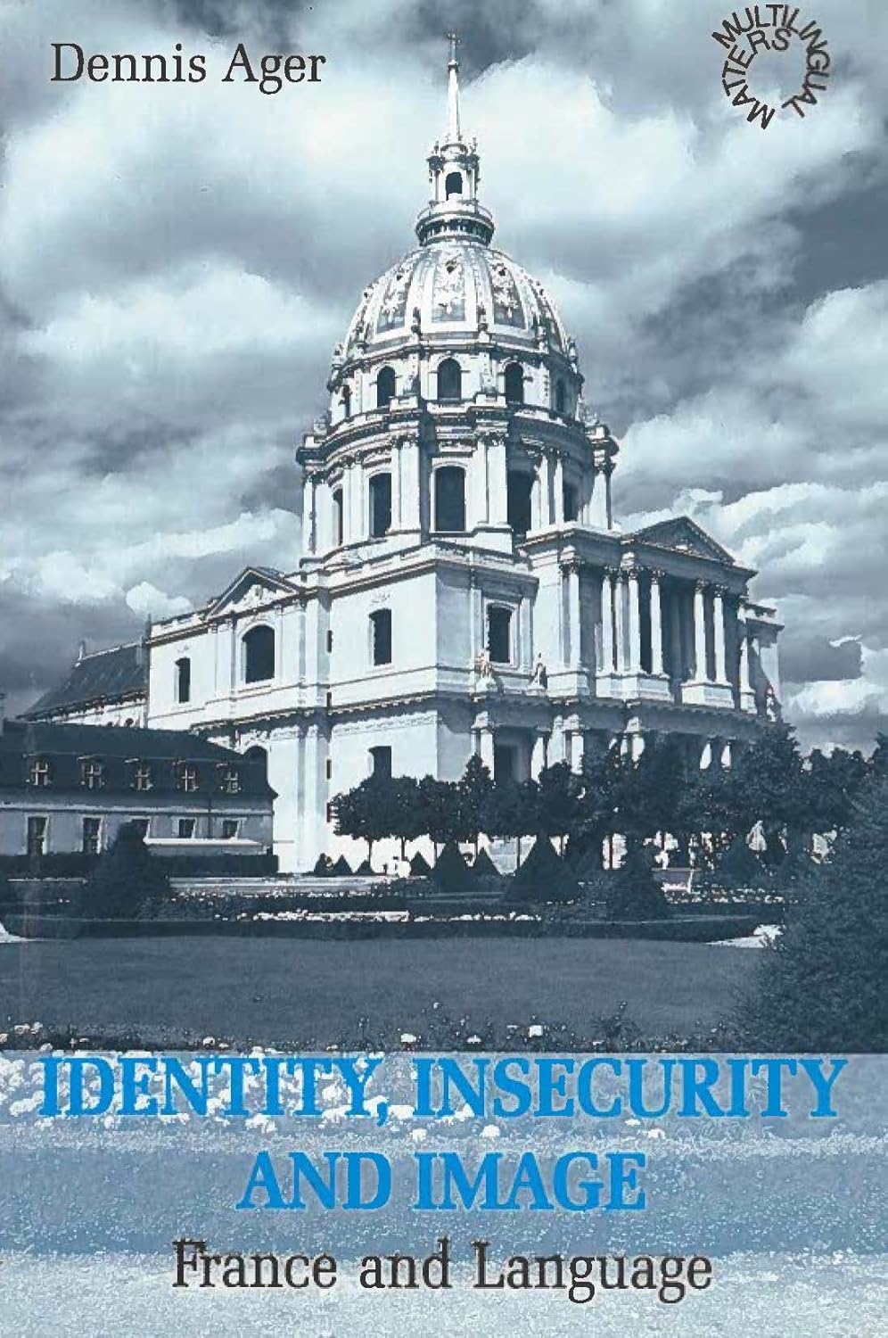 Amazon.com: Identity, Insecurity and Image: France and Language ...