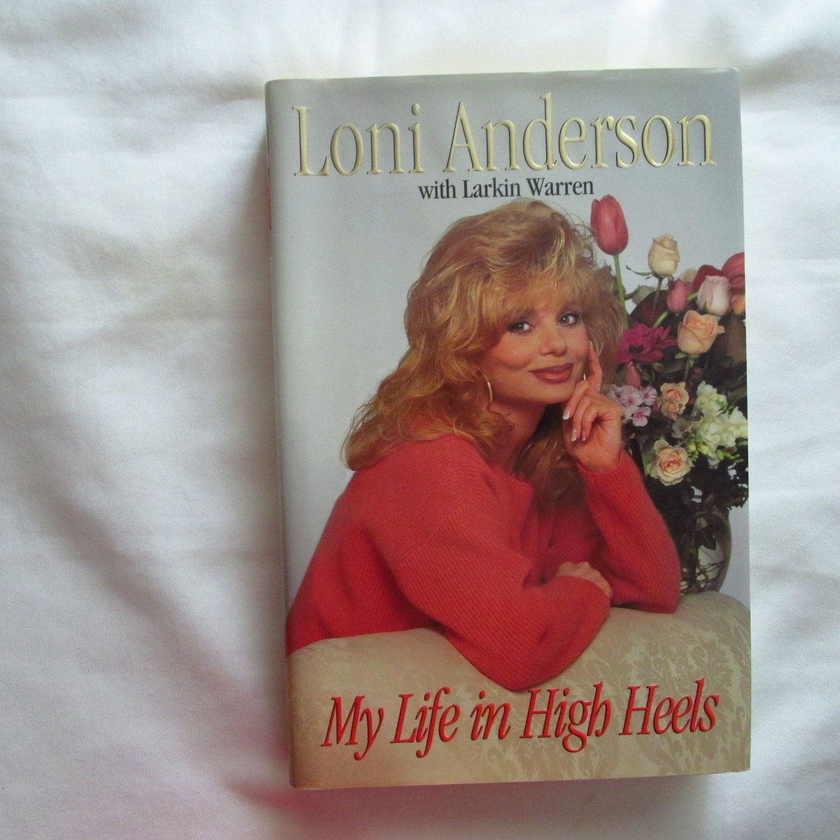 My Life in High Heels: Anderson, Loni, Warren, Larkin: 9780688142728 ...
