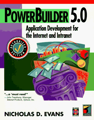 Powerbuilder 5.0: Application Development for the Internet & World Wide Web (Itcp-Us Computer ...
